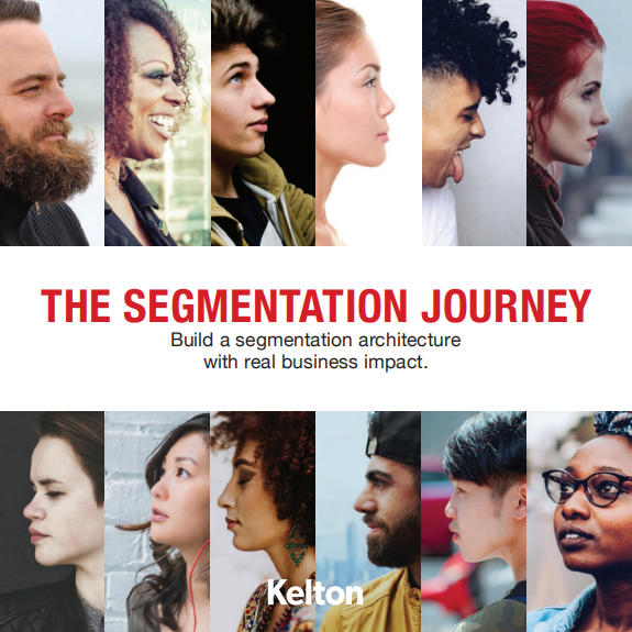 凯尔顿全球（Kelton Global）：客户细分策略-构建具有实际业务影响的市场细分架构（英文版）.pdf | 先导研报