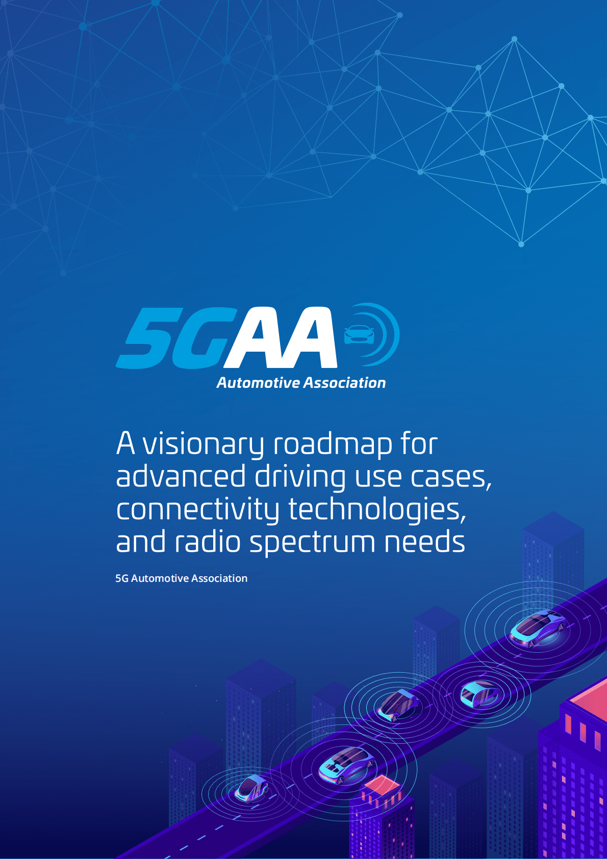 A Visionary Roadmap for Advanced Driving Use Cases Connectivity ...